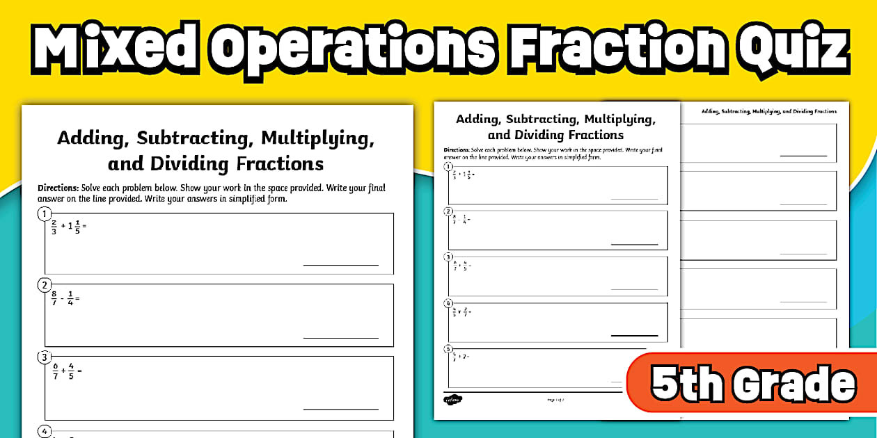Adding, Subtracting, Multiplying, Dividing Fractions Quiz