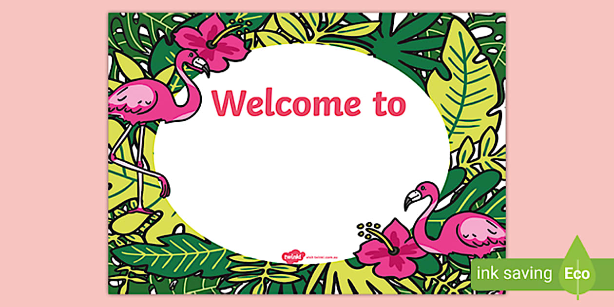 Tropical Flamingo Class Sign (teacher made) - Twinkl