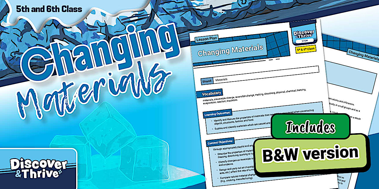 Changing Materials lesson plan 5th and 6th class