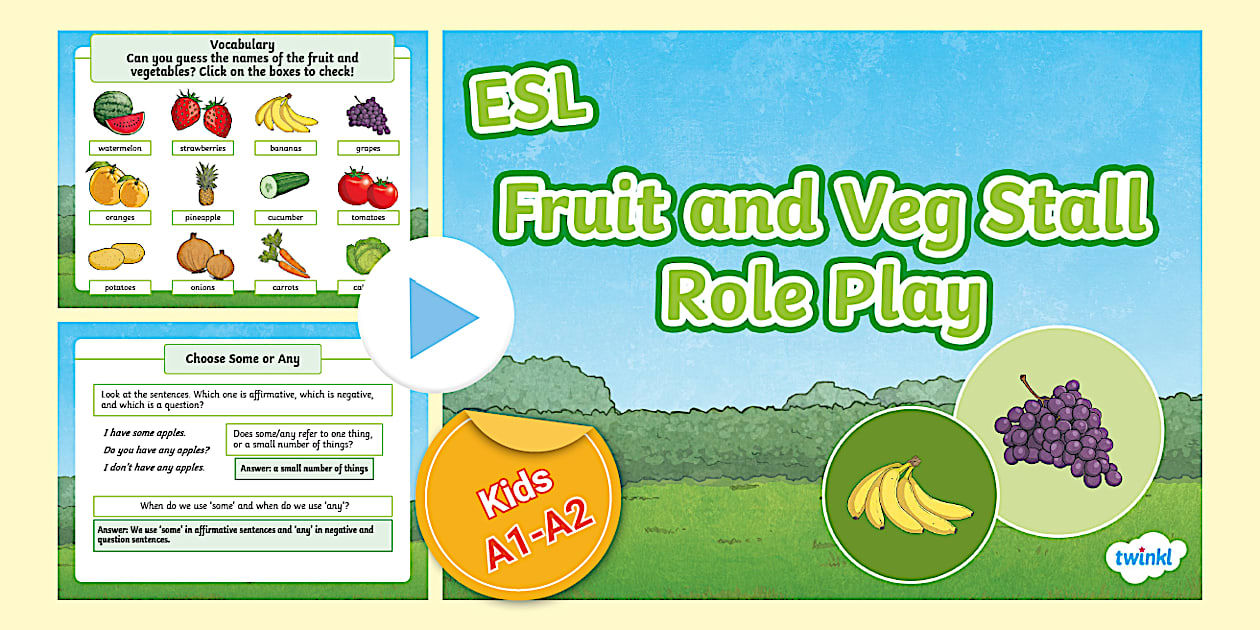 ESL Fruit and Veg Stall Role Play with A/An and Some/Any