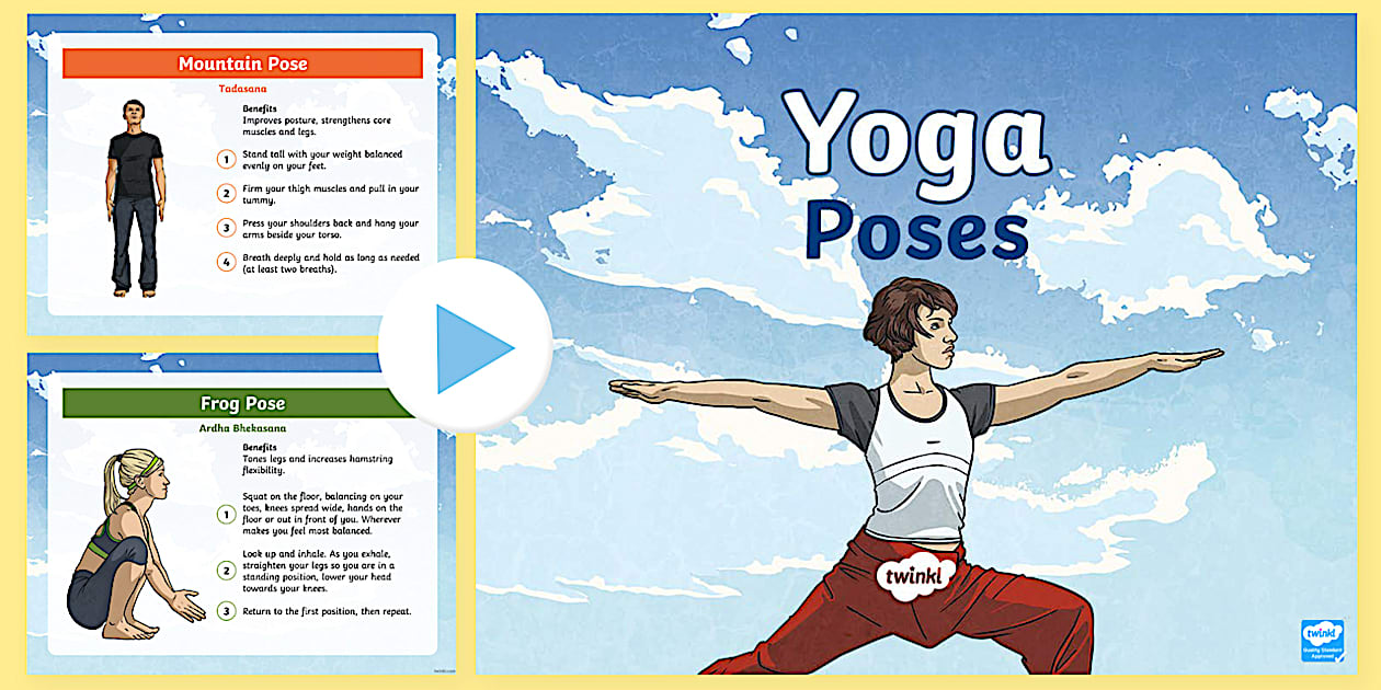 Yoga Poses PowerPoint - Yoga KS2 - Teaching resource
