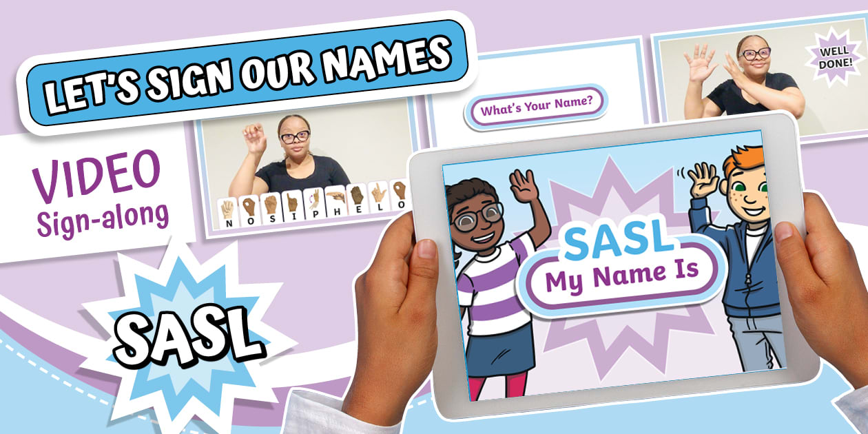 Foundation Phase - SASL - Let's Sign Our Names - Video (CAPS Aligned)