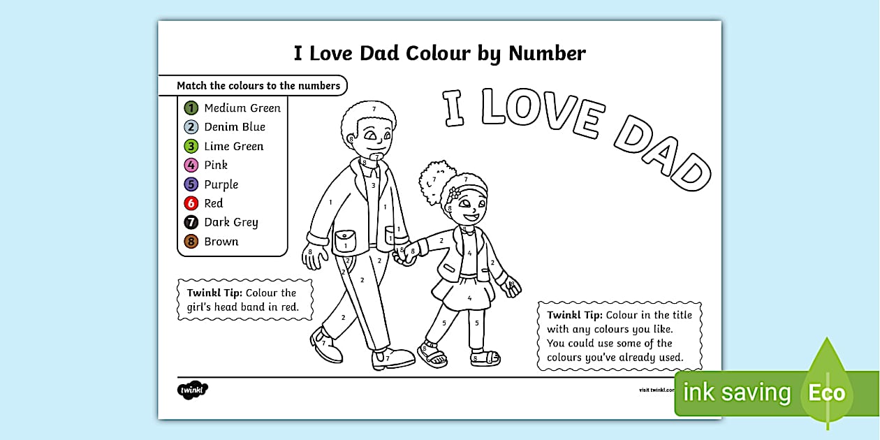 I Love Dad Colour by Number (teacher made) - Twinkl