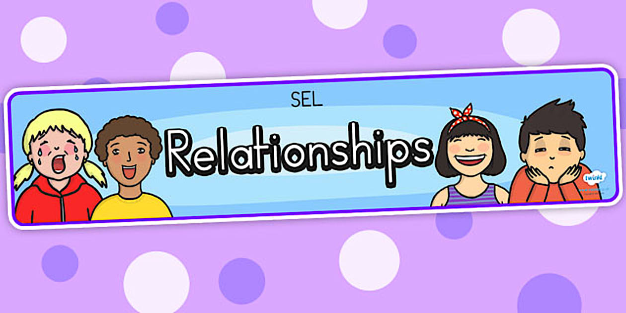 Relationships Display Banner SEL (teacher made) - Twinkl