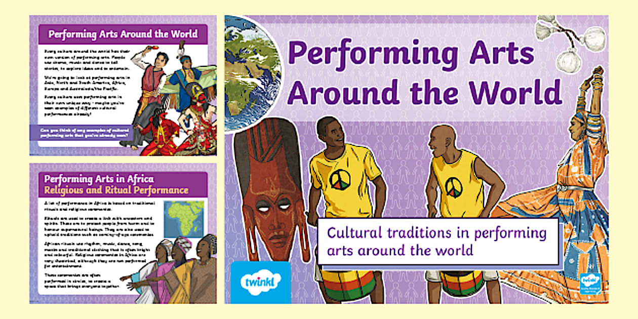 Performing Arts Around the World PowerPoint (teacher made)