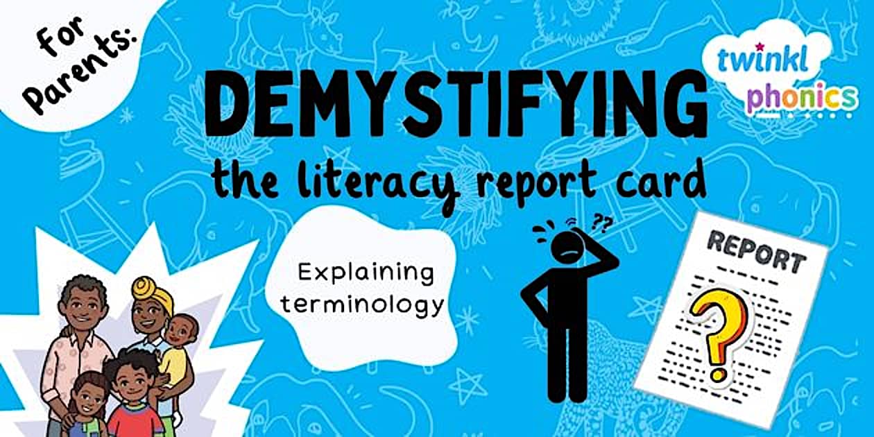 Demystifying the Literacy Report Card - For Parents - Twinkl