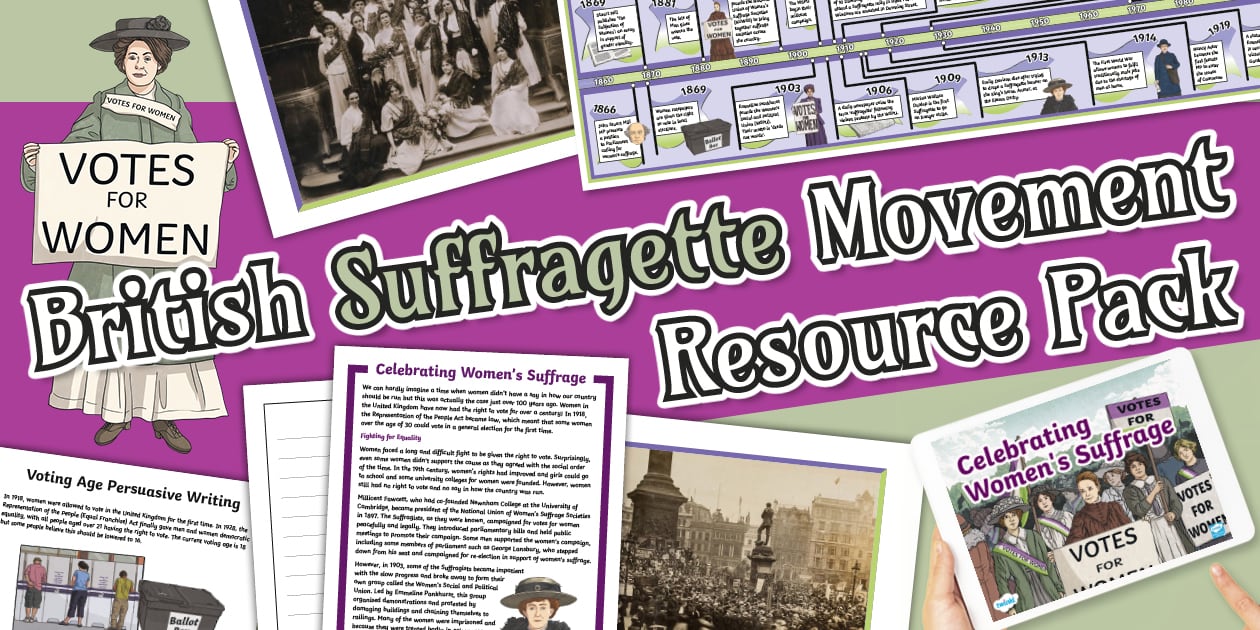 British Suffragette Movement - Resource Pack - Twinkl