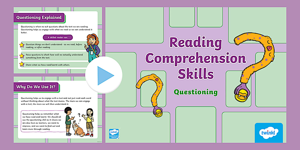 Reading Comprehension Skills: Questioning PowerPoint (Year 3-4)