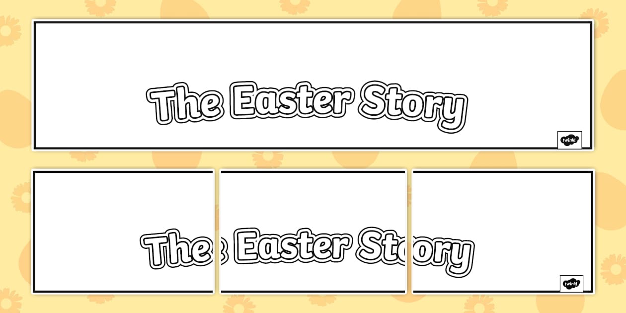 The Easter Story Collaborative Drawing Banner (teacher made)