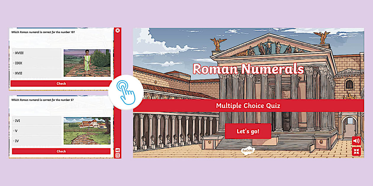 Roman Numerals Interactive Quiz - Twinkl - KS2 - Twinkl