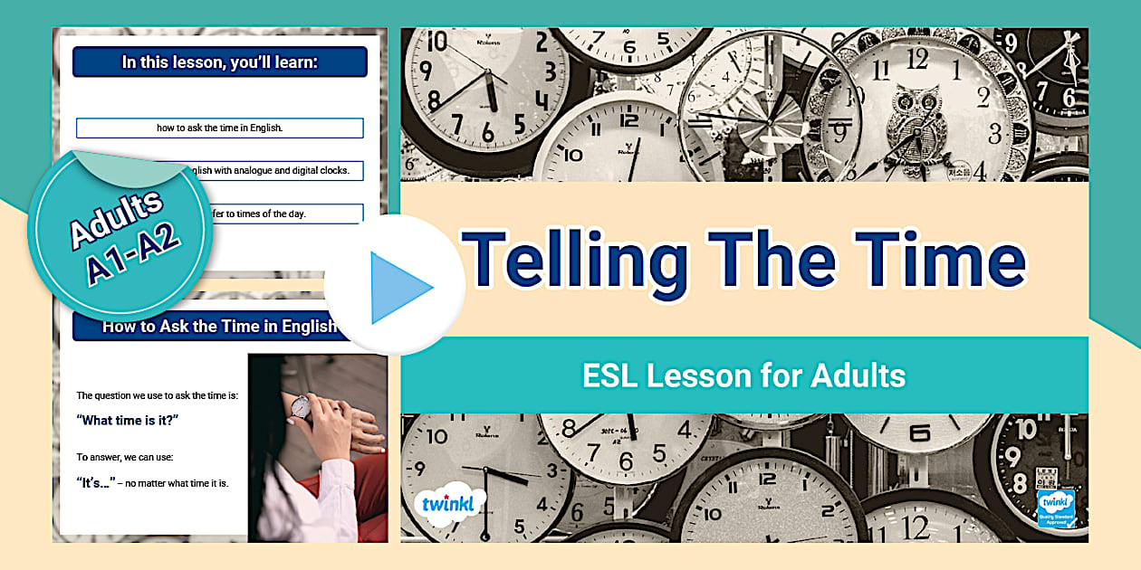 ESL Telling The Time PowerPoint [Adults, A1-A2] - Twinkl