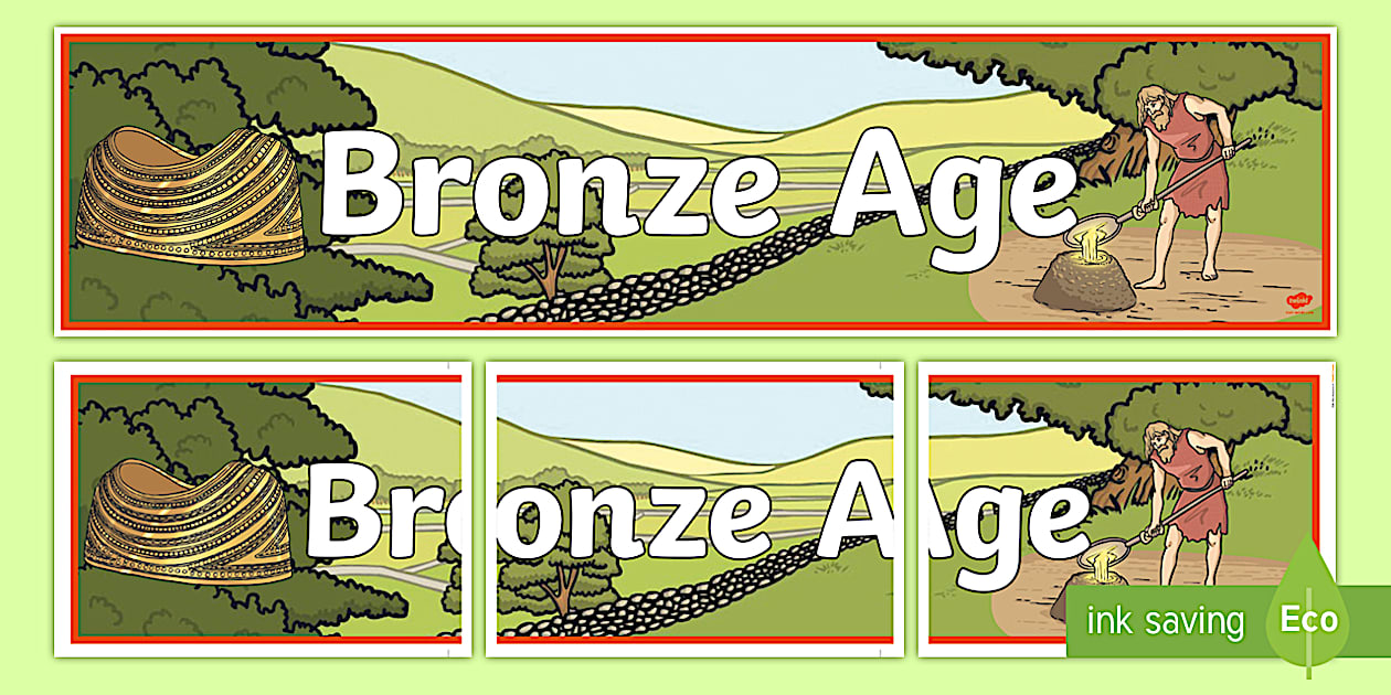 Bronze Age Display Banner (teacher made) - Twinkl