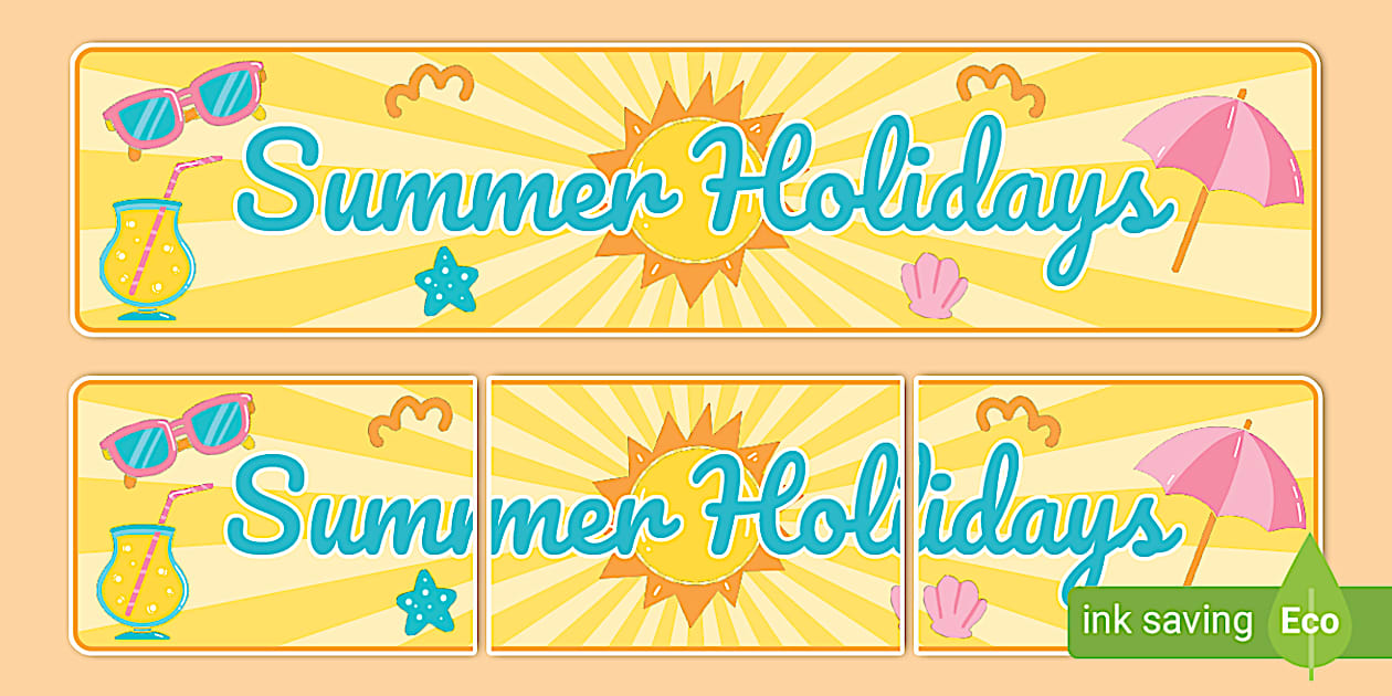 Summer Holidays Banner Display (teacher made) - Twinkl