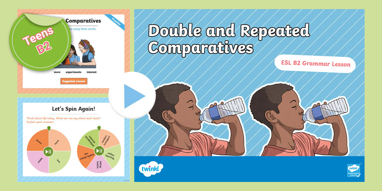 Twinkl ESL Double and Repeated Comparatives PPT - Twinkl