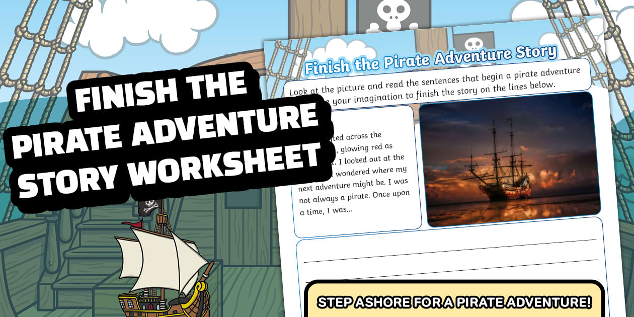 Finish the Pirate Adventure Story Worksheet