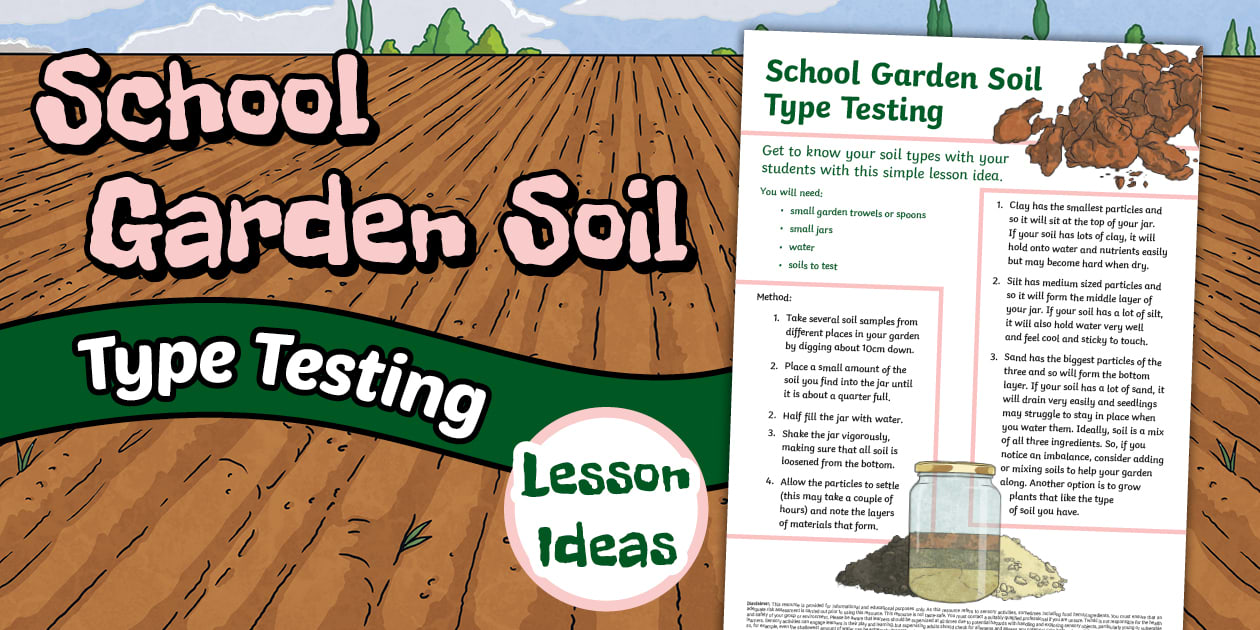 School Garden Soil Type Testing Lesson Ideas