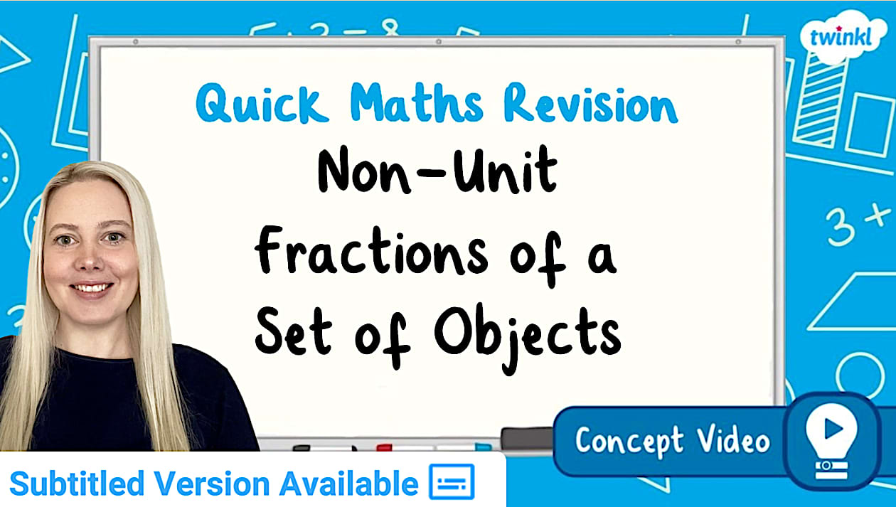 👉 Non Unit Fractions Of A Set Of Objects Ks2 Maths Concept Video
