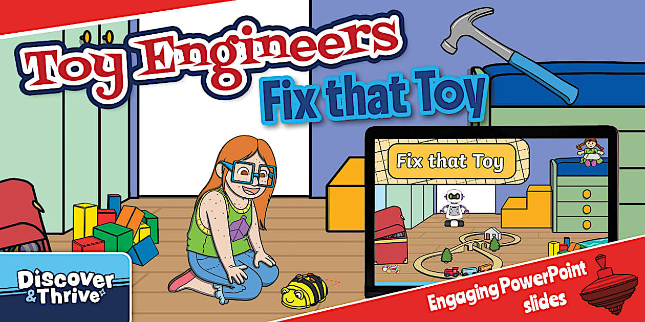 Toy Engineers Fix that Toy PowerPoint
