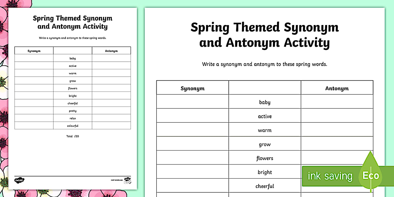 Spring Themed Synonym and Antonym Worksheet - Twinkl