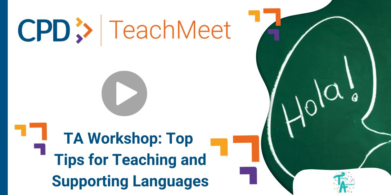 TeachMeet - TA Workshop: Top Tips for Teaching and Supporting Languages