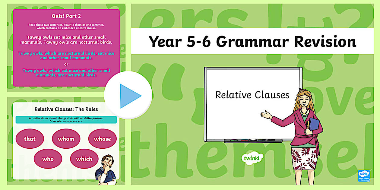 Year 5 and 6 Grammar Revision Guide and Quick Quiz Relative Clauses ...