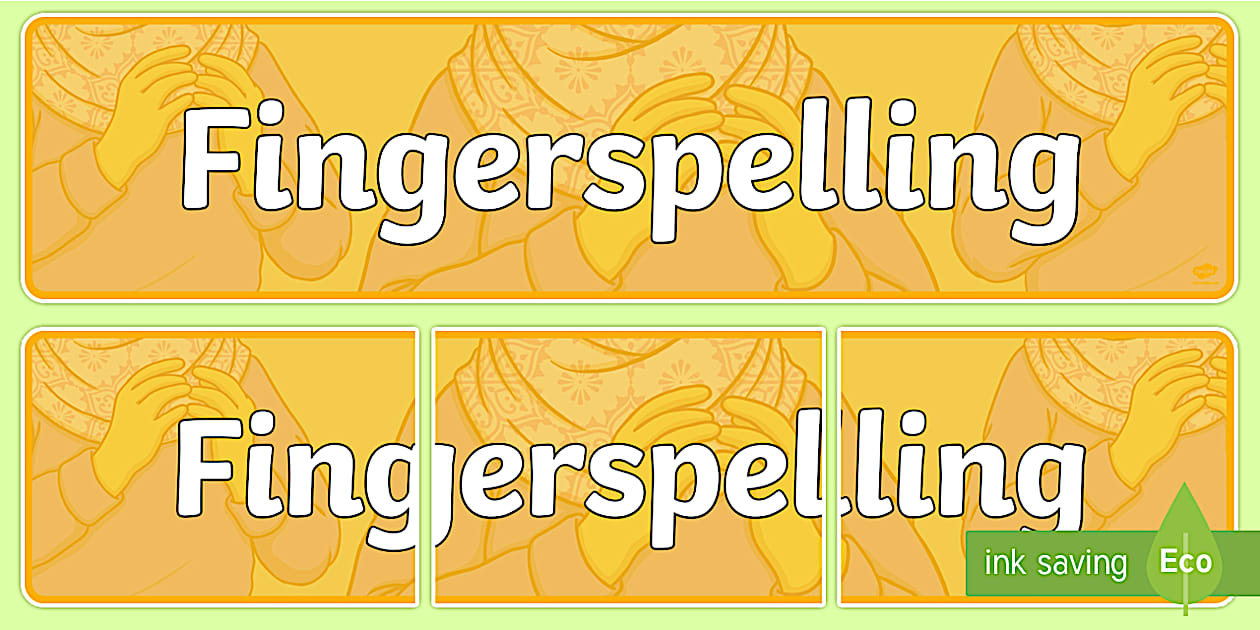 Fingerspelling Display Banner (Teacher-Made) - Twinkl