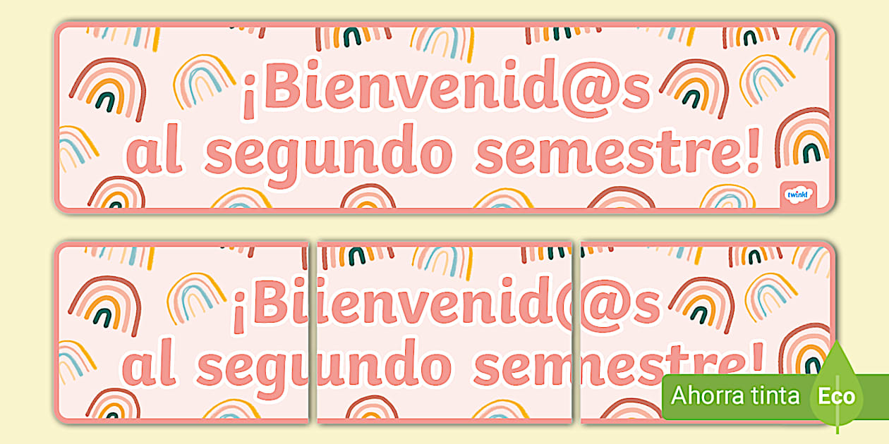 Cartel: Bienvenid@s al segundo semestre (arcoíris)