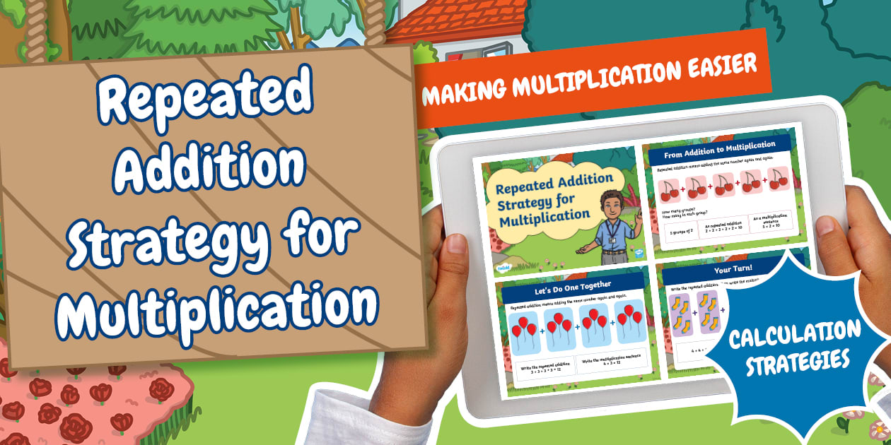 Repeated Addition Strategy for Multiplication