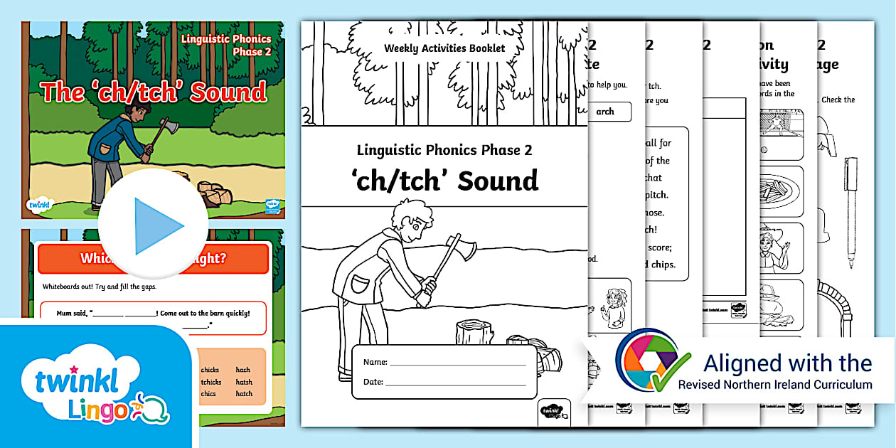 NI Linguistic Phonics Phase 2 'ch/tch' Sound Activities Pack