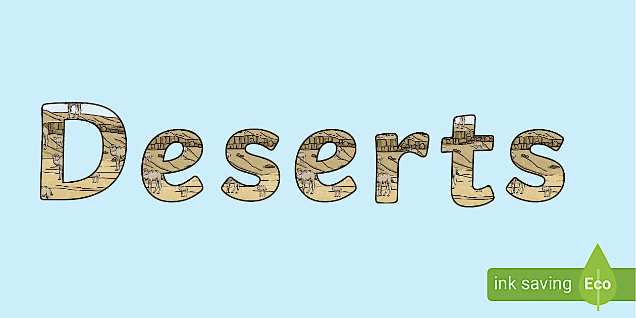 Deserts Display Lettering (teacher made) - Twinkl