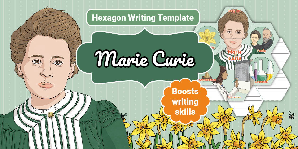 Marie Curie Hexagon Writing Template - Twinkl