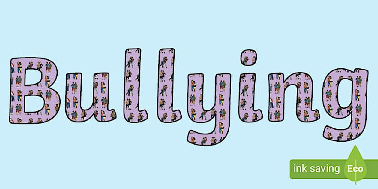 Bullying' Display Lettering (teacher made) - Twinkl