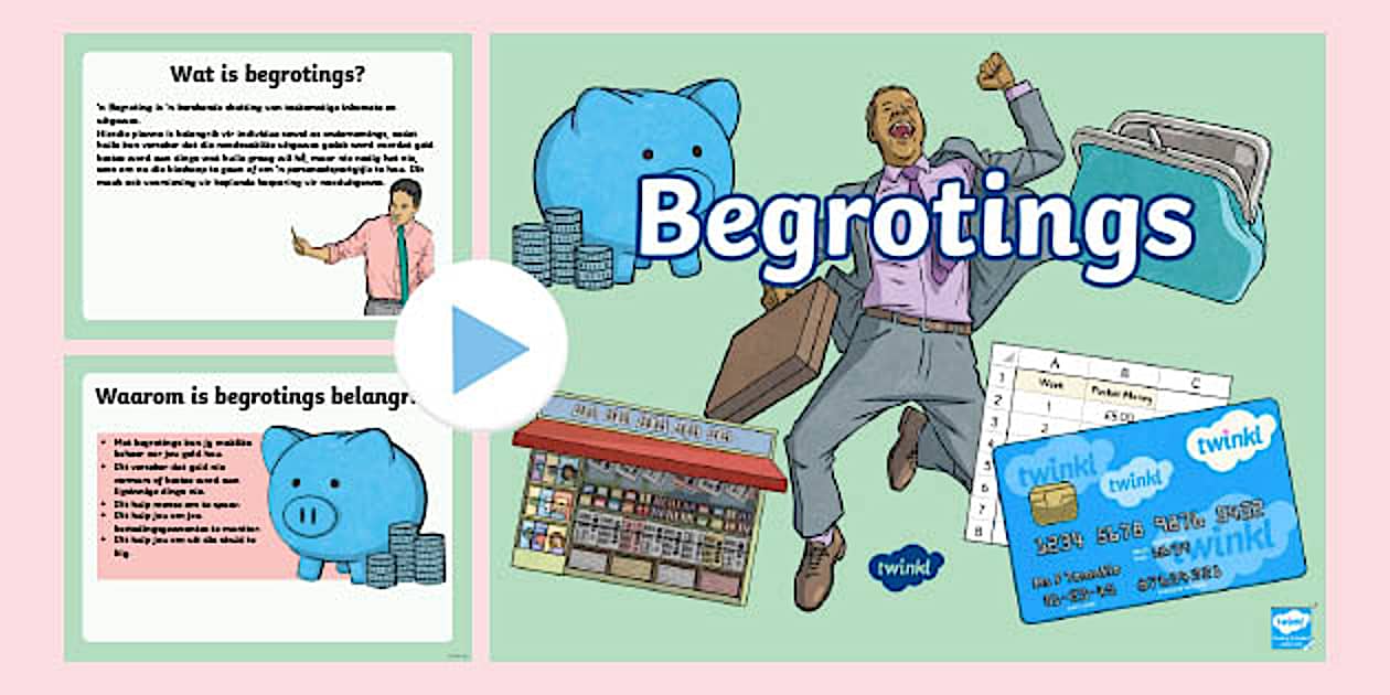 Begrotings Powerpoint (teacher made) - Twinkl