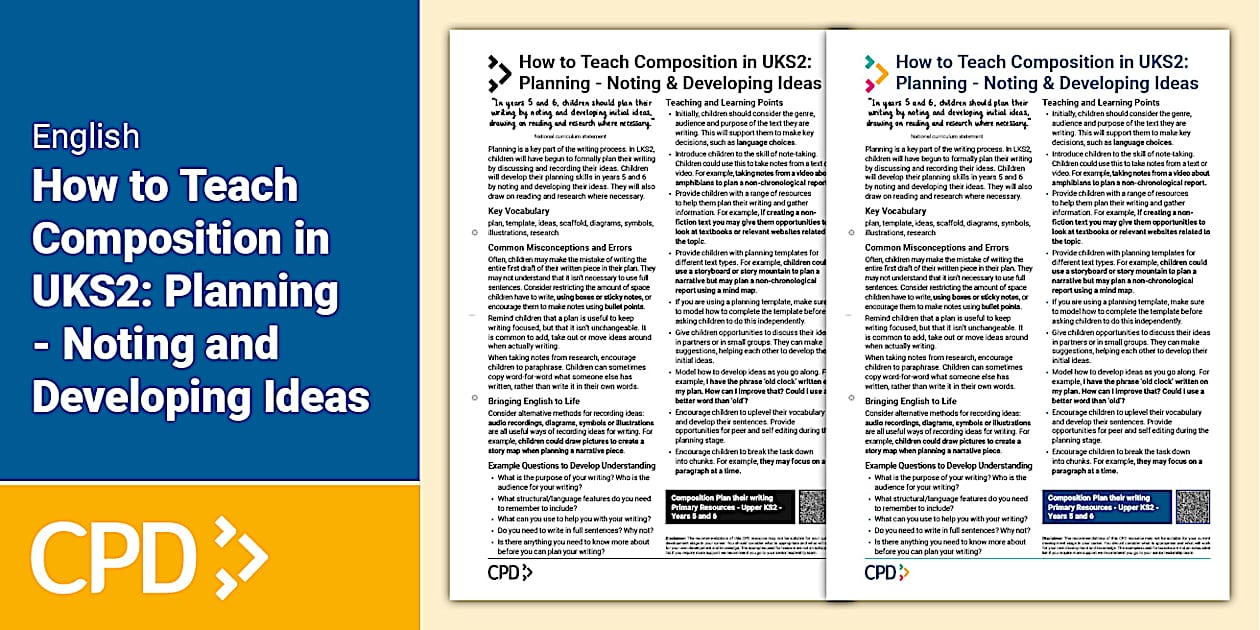How to Teach Composition in UKS2: Planning - Noting and Developing Ideas