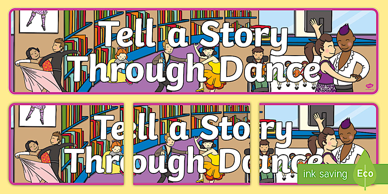 Tell a Story Through Dance Display Banner (teacher made)