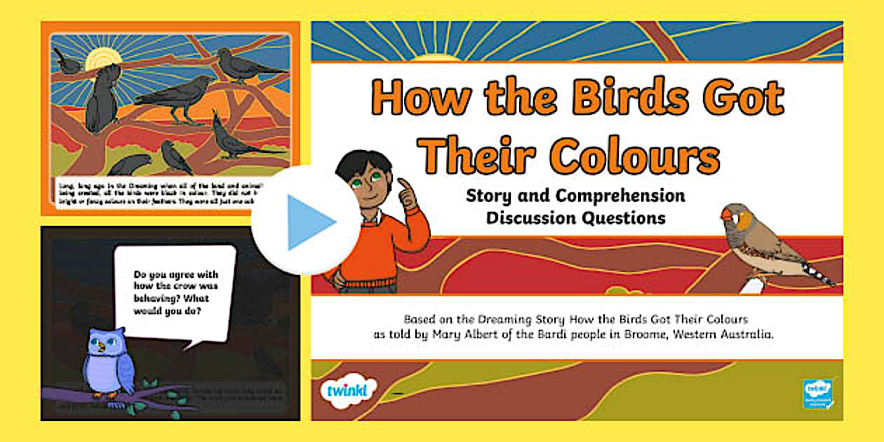 How the Birds Got Their Colours Comprehension Discussion