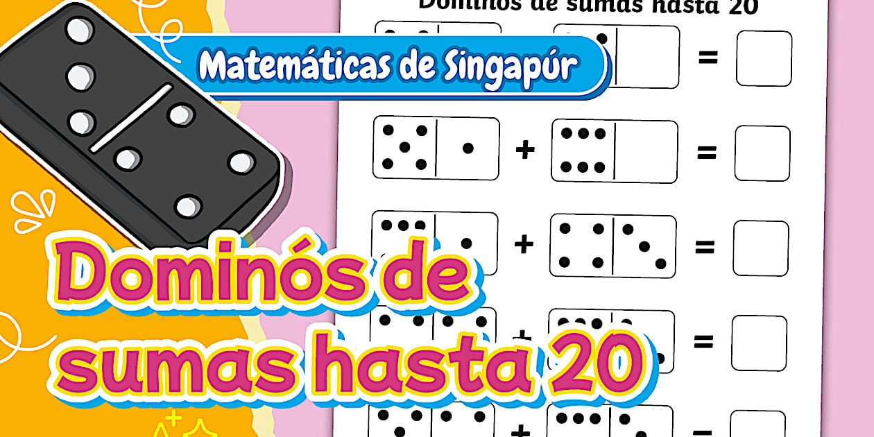 Matemáticas de Singapur: Sumas hasta 20 - Dominó