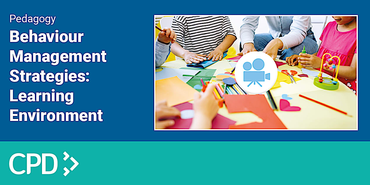 Behaviour Management Strategies: Learning Environment CPD Video