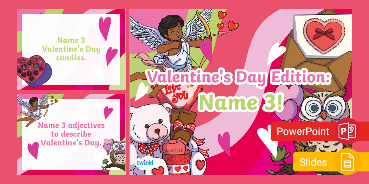Valentine's Day Edition: Name 3 Game PowerPoint - Twinkl