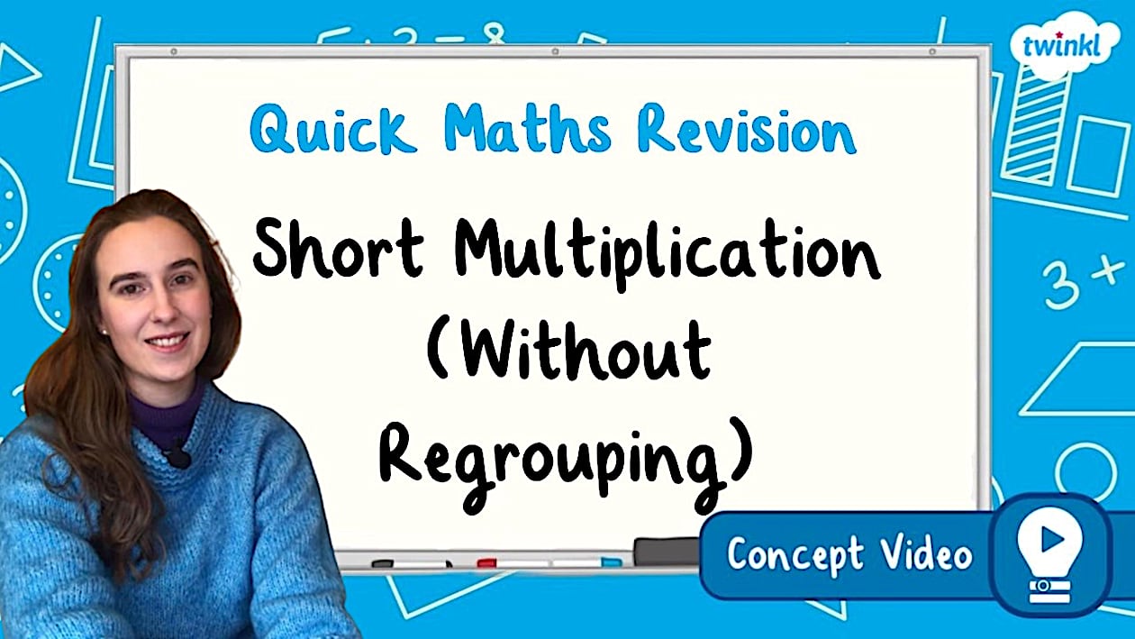👉 Short Multiplication Without Regrouping | KS2 Maths Concept Video