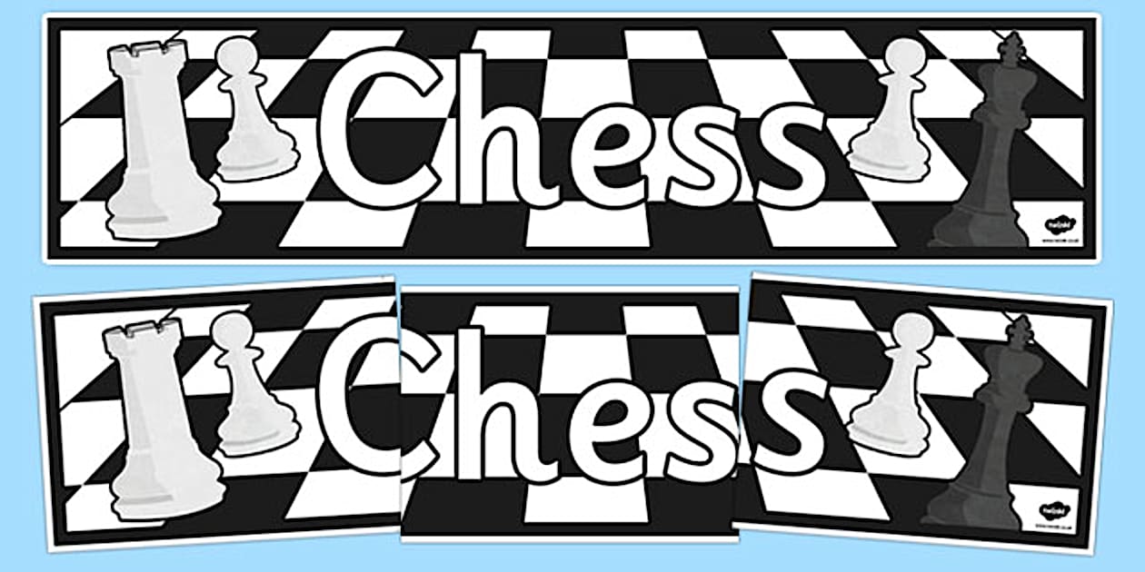 Chess Display Banner (teacher made) - Twinkl