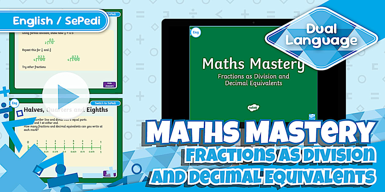 Gr6 Fractions as Division & Decimal Equivalents Maths Sepedi