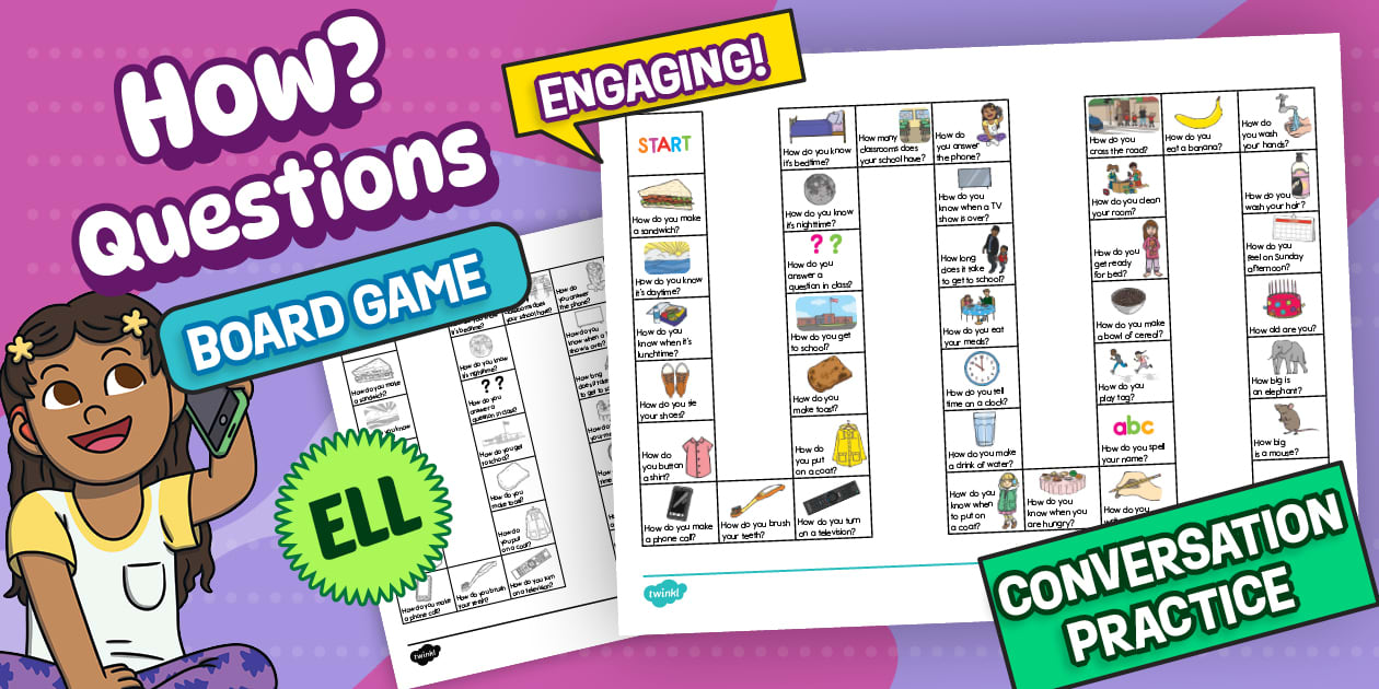 How…? Questions Board Game for ELL (teacher made) - Twinkl