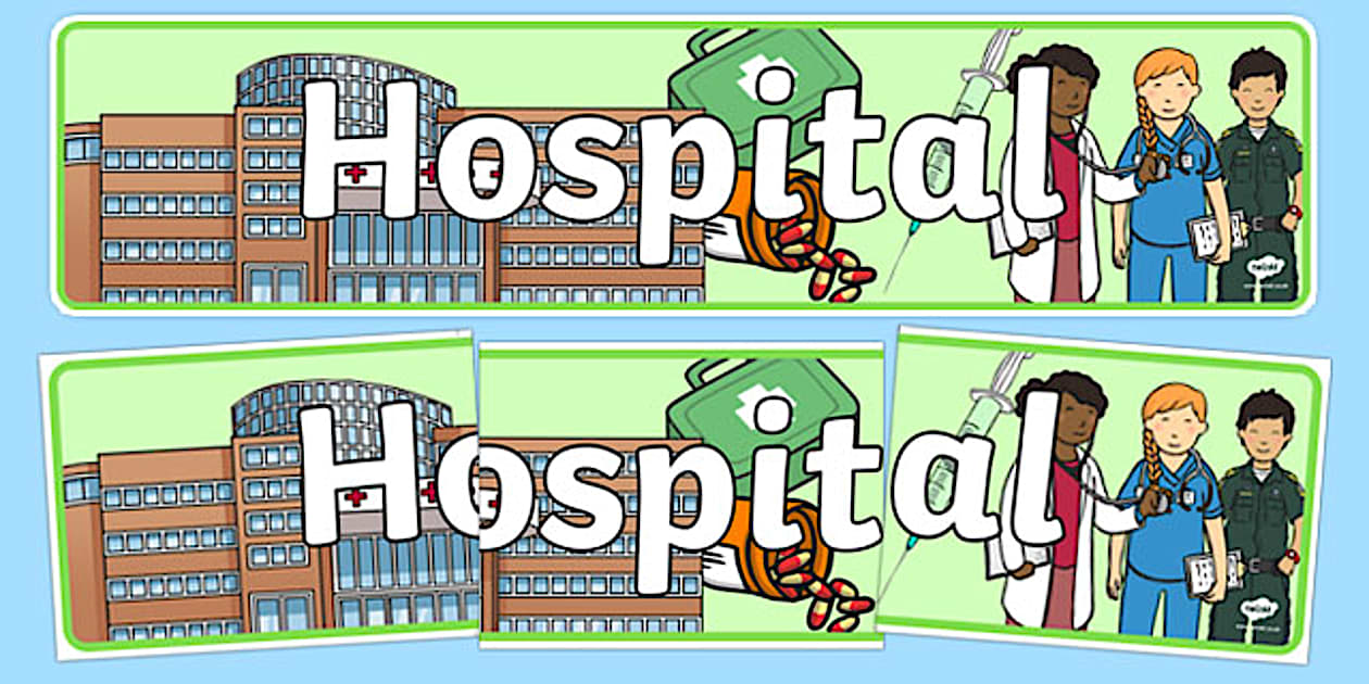 Editable Hospital Display Banner (teacher made) - Twinkl