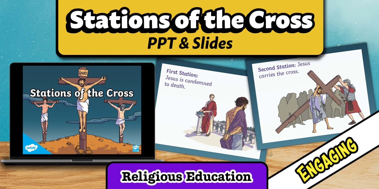 Stations of the Cross PowerPoint and Google Slides - Twinkl