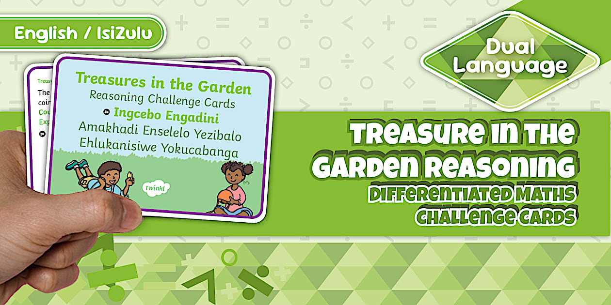 Grade 4 Maths - Treasure in the Garden Reasoning