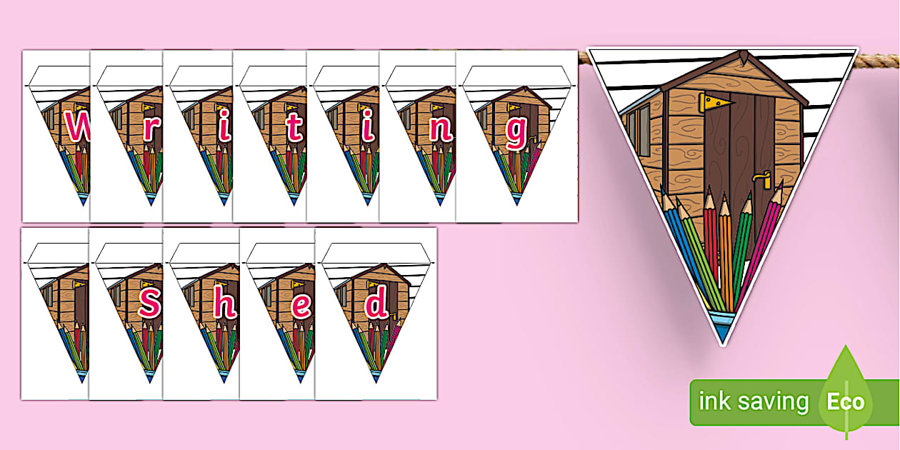 Writing Shed Display Bunting - Twinkl - EYFS (teacher made)