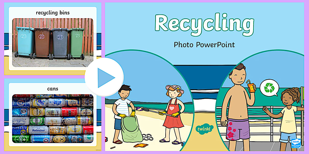 Recycling Photo PowerPoint - Twinkl