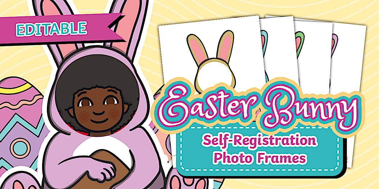 Editable Easter Bunny Self-Registration Photo Frames
