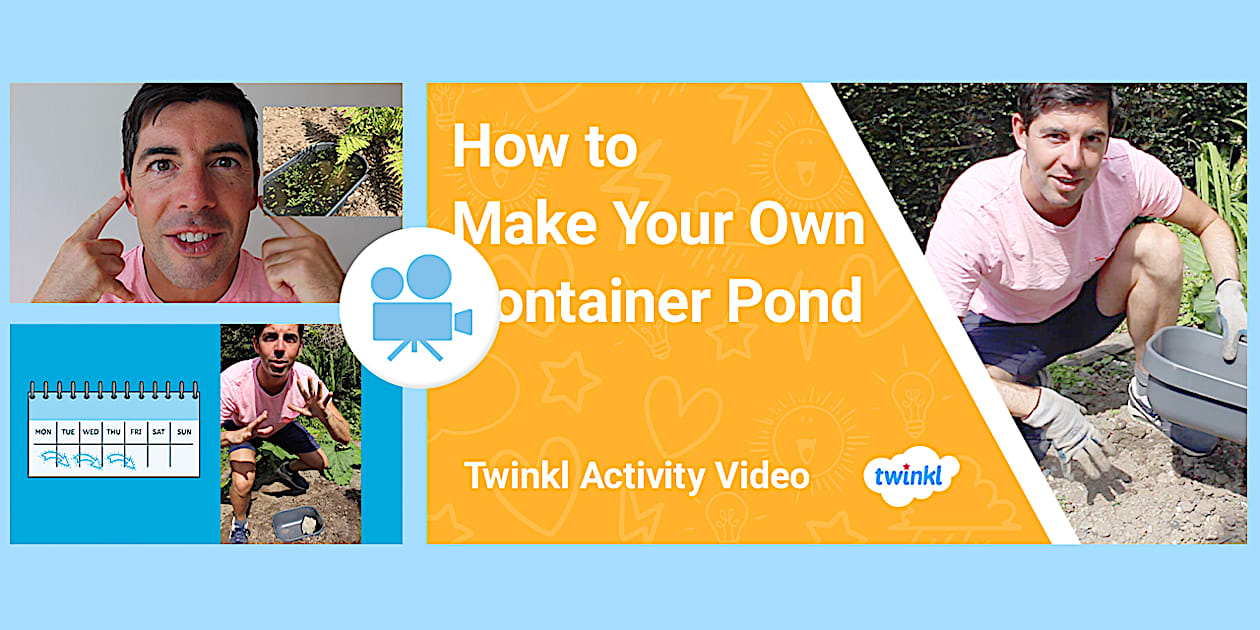 KS2 7-11 Activity Video: How to Make Your Own Container Pond